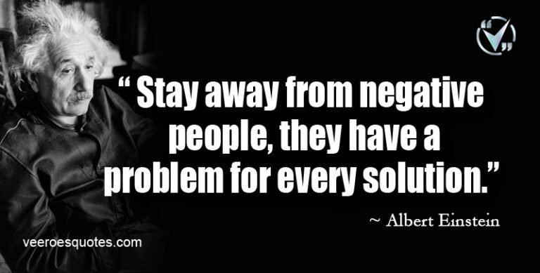 Stay Away from Negative People, They have a Problem for Every Solution