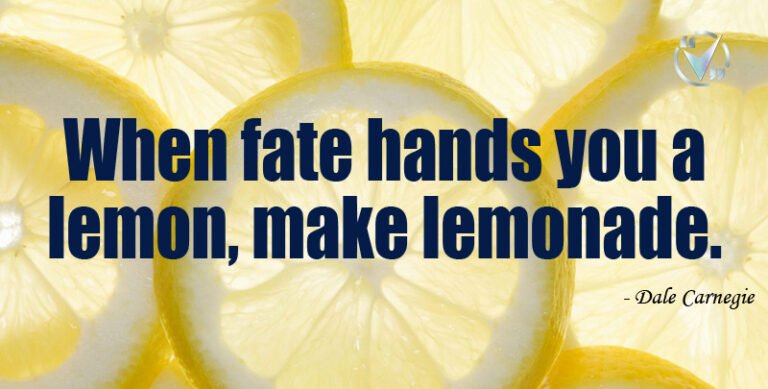 When fate hands you a lemon, make lemonade | Dale Carnegie Quotes