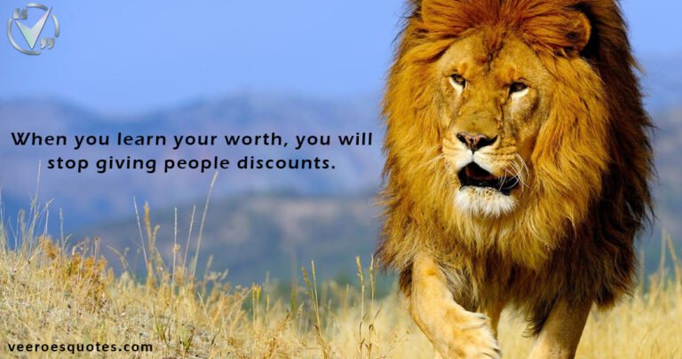 When you learn your worth, you will stop giving people discounts | Quotes
