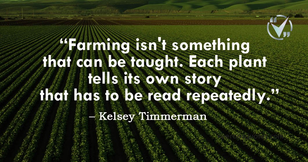Farmers Quotes on Agriculture, Respect, Farm Life, Gratitude