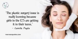 Top Plastic Surgery Quotes and Sayings from Surgeons