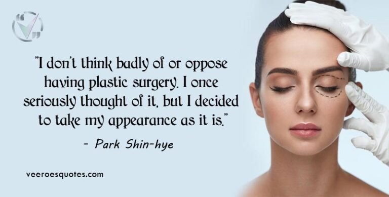 Top Plastic Surgery Quotes and Sayings from Surgeons