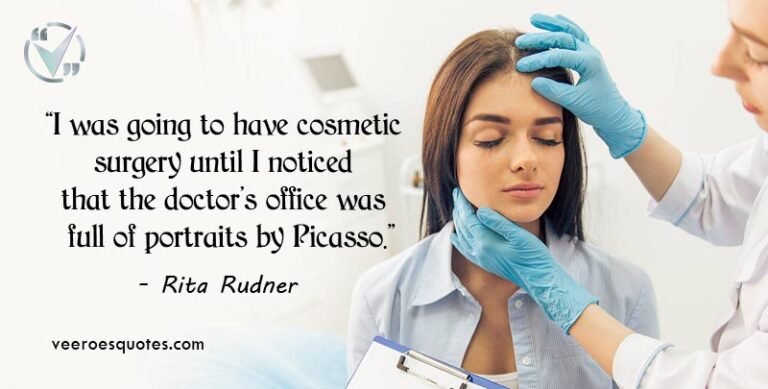 Top Plastic Surgery Quotes and Sayings from Surgeons
