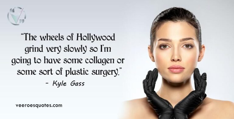 Top Plastic Surgery Quotes and Sayings from Surgeons